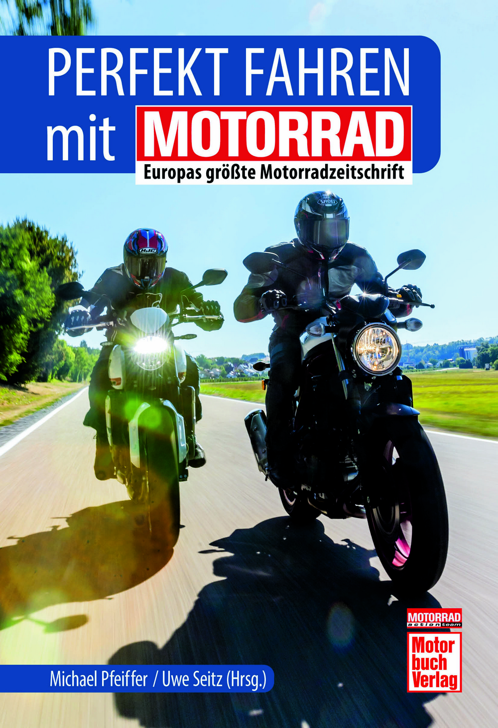 Buch-Tipp: PERFEKT FAHREN mit MOTORRAD | Andreas Icha – freier Journalist