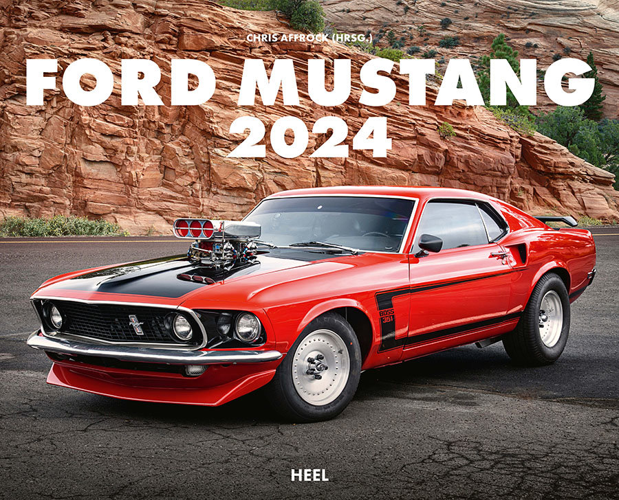 Kalender-Tipp: FORD MUSTANG 2024 | Andreas Icha – freier Journalist
